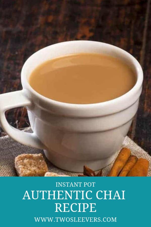 Instant Pot Masala Chai | Masala Chai Recipe - TwoSleevers
