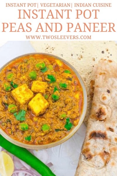 Instant Pot Matar Paneer Recipe | Peas and Paneer
