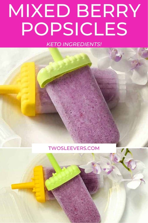 Mixed Berry Popsicles | Berries and Cream Popsicles - TwoSleevers