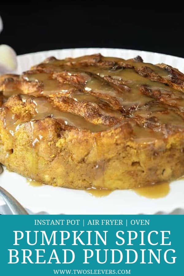 Pumpkin Spice Bread Pudding | Cook it three different ways!