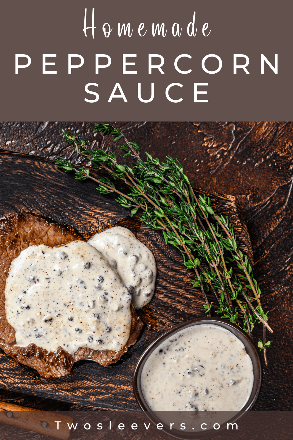 Peppercorn Sauce | Peppercorn Steak Sauce Recipe