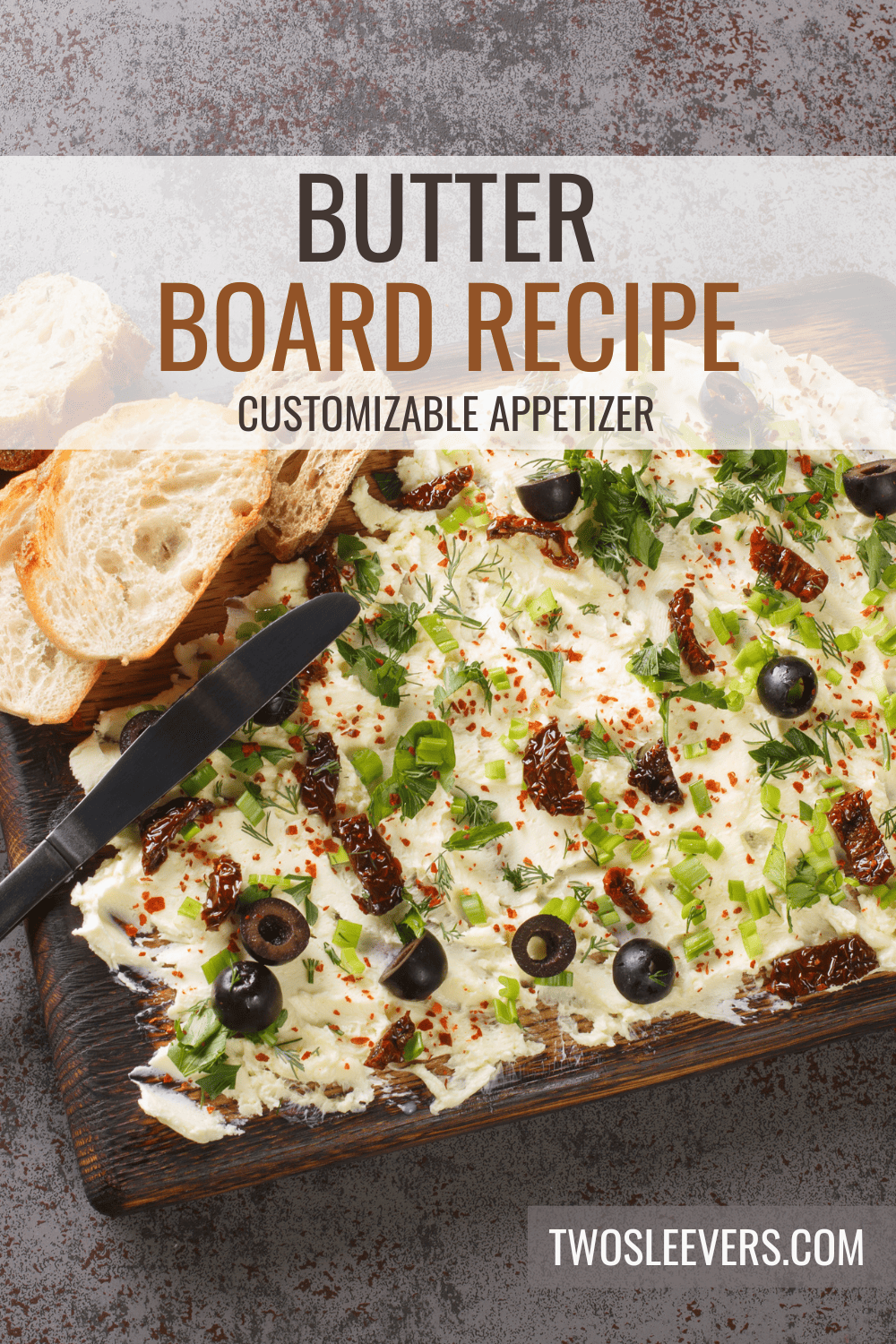 Butter Board | Easy Butter Board Ideas - TwoSleevers