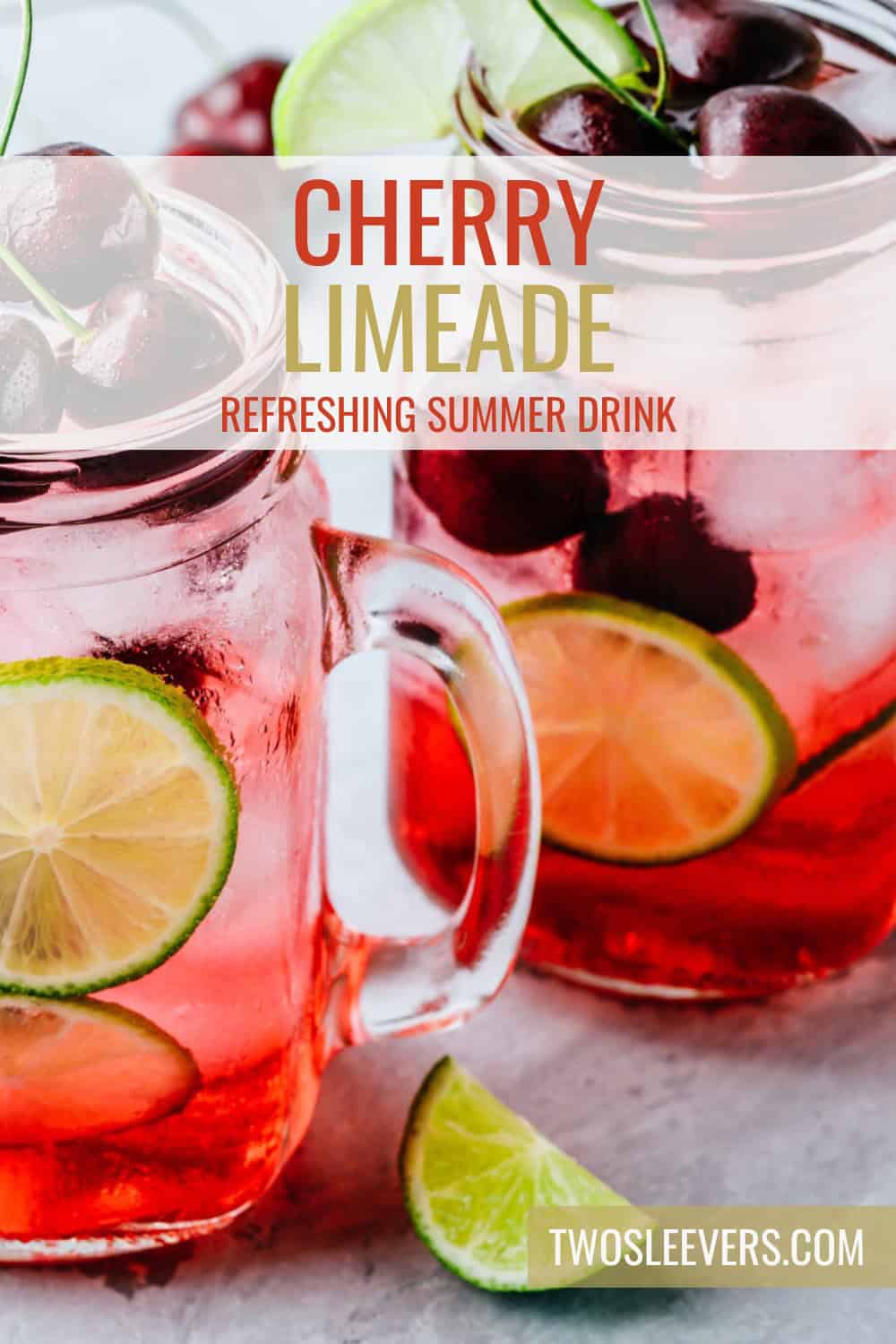 Cherry Limeade Recipe | Refreshing Summer Drink - TwoSleevers