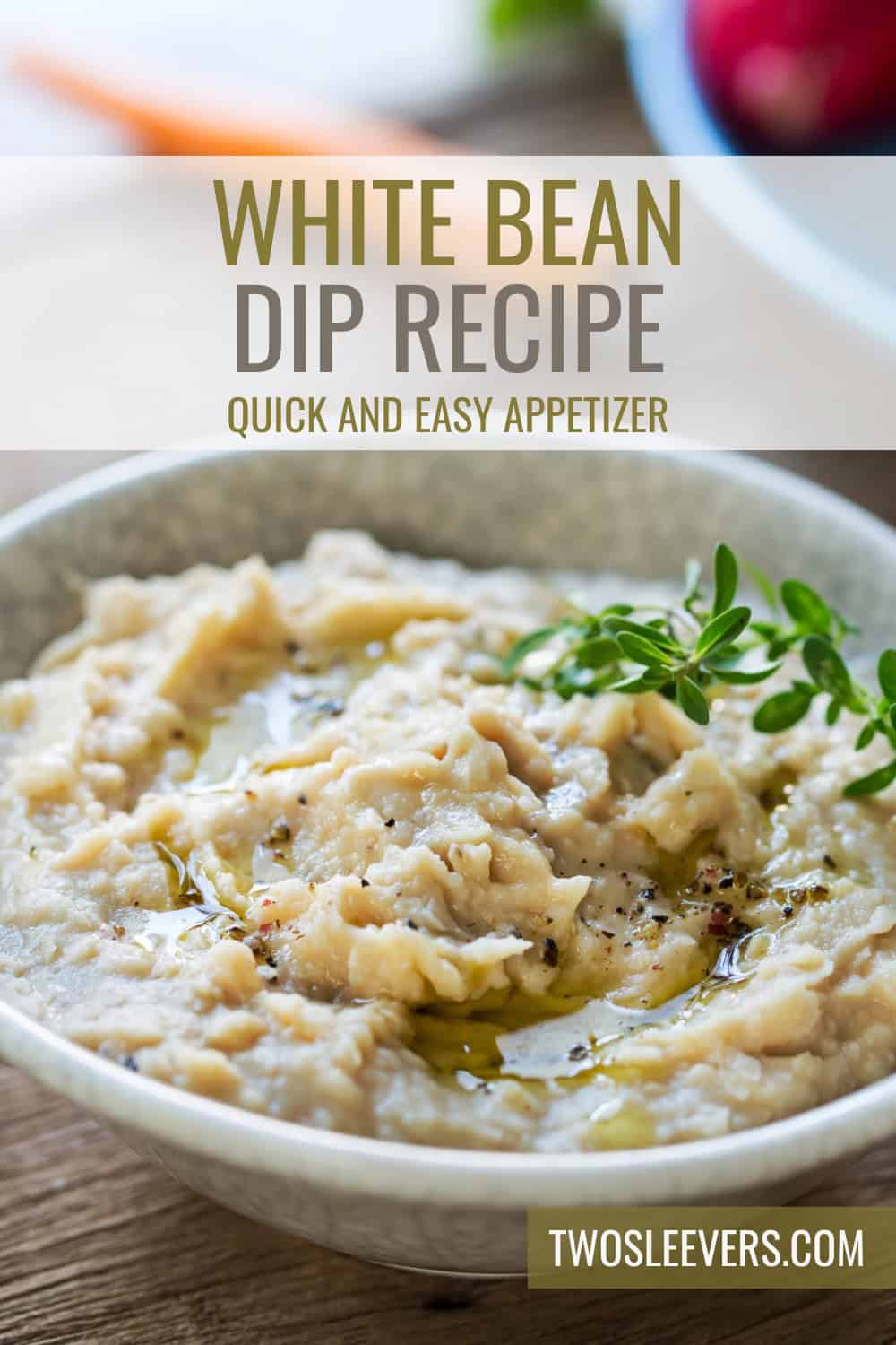 White Bean Dip Recipe | Tuscan White Bean Dip - TwoSleevers