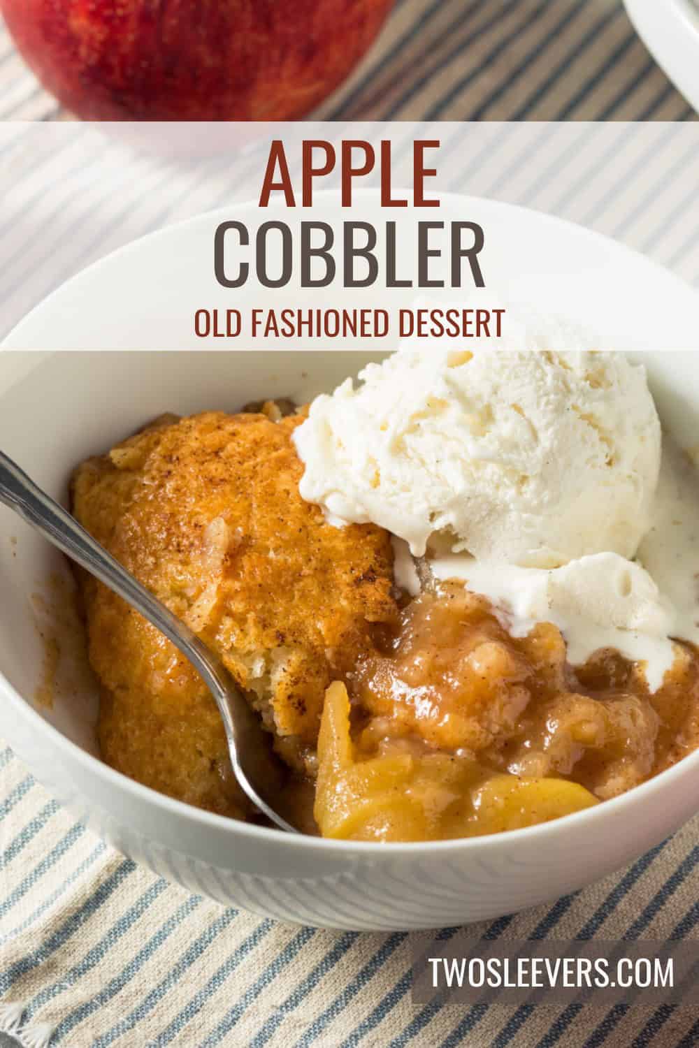Apple Cobbler Recipe | Old Fashioned Apple Cobbler - TwoSleevers