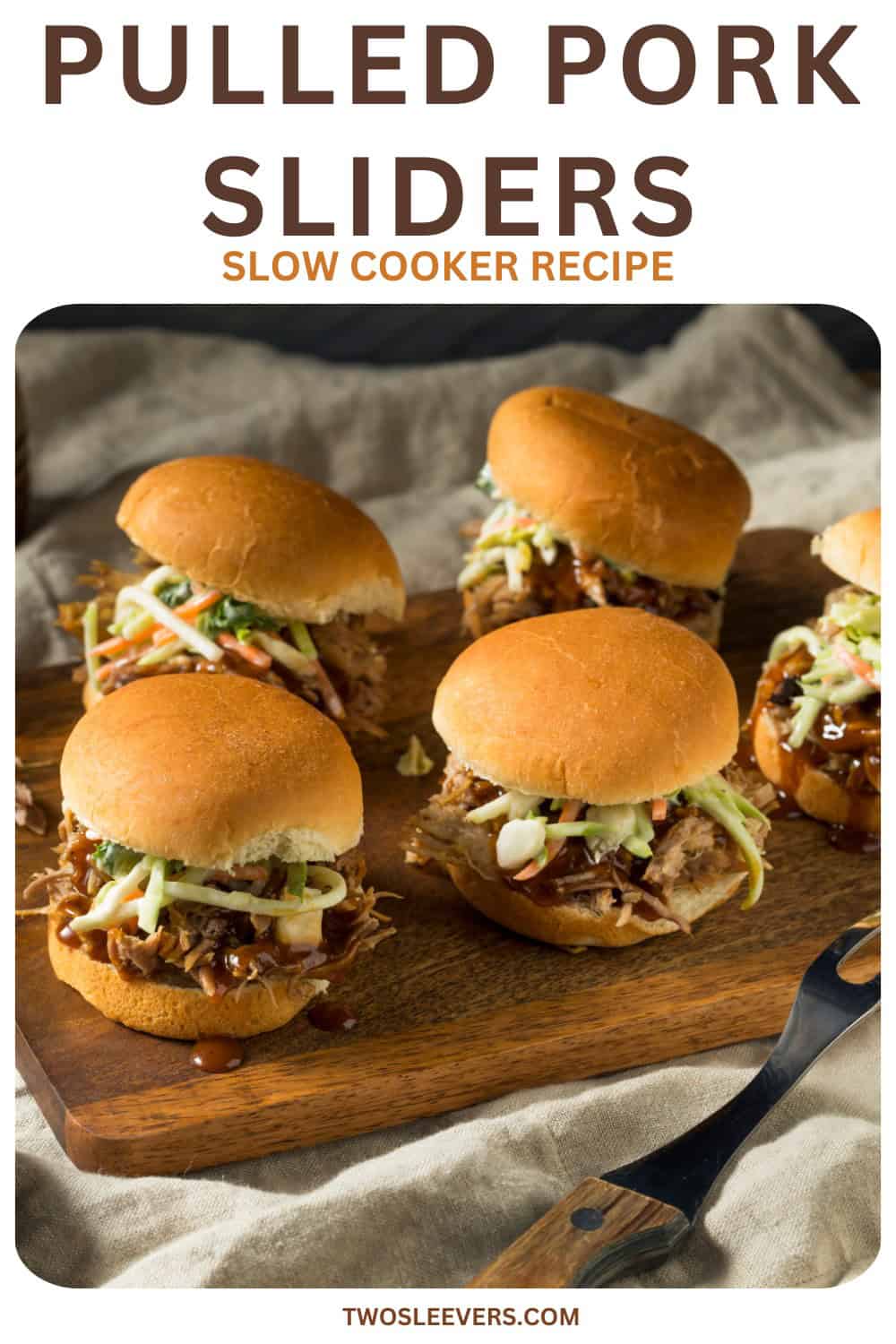 Pulled Pork Sliders | Mini Pulled Pork Slider Recipe - TwoSleevers