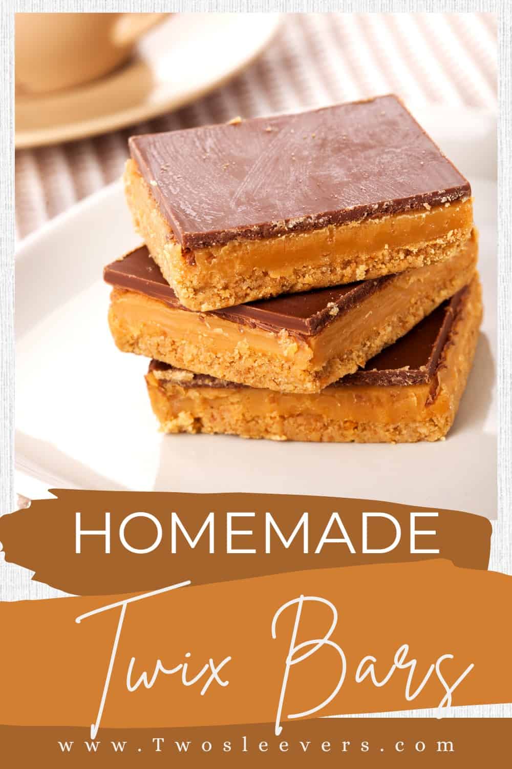 Twix Bars | Homemade Copycat Twix Candy Bar Recipe - TwoSleevers