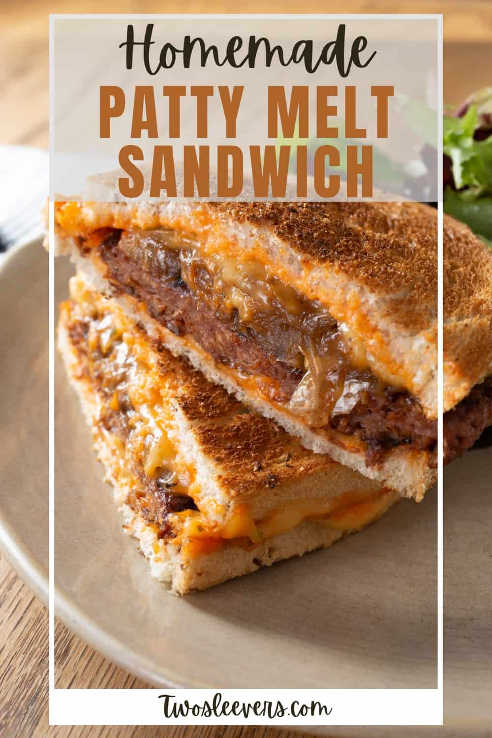 Patty Melt Recipe | Classic Patty Melt - TwoSleevers