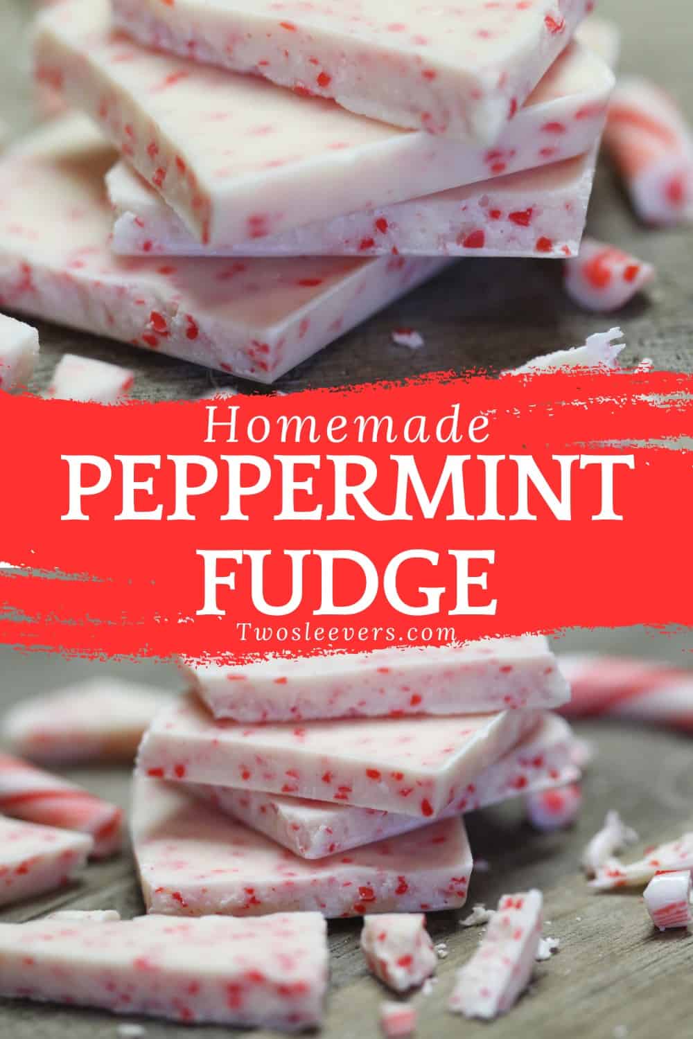 Peppermint Fudge Recipe | Homemade Candy Cane Fudge - TwoSleevers